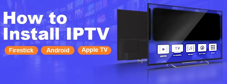 How to Set Up IPTV: A Complete Guide for Beginners - IPTV Subscription Pro